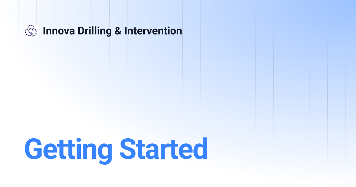 Getting Started | Innova Drilling & Intervention