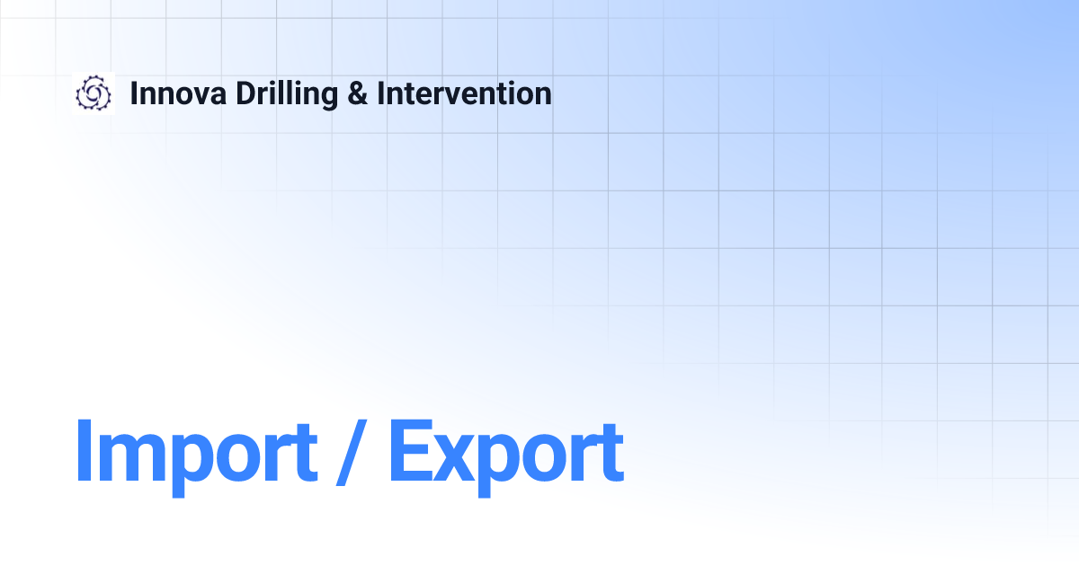 Import / Export | Innova Drilling & Intervention