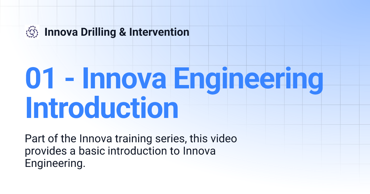 01 - Innova Engineering Introduction | Innova Drilling & Intervention