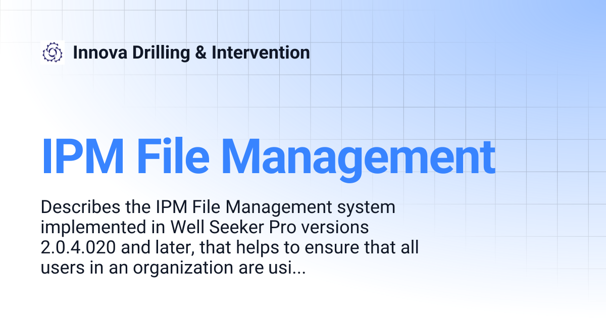 IPM File Management | Innova Drilling & Intervention