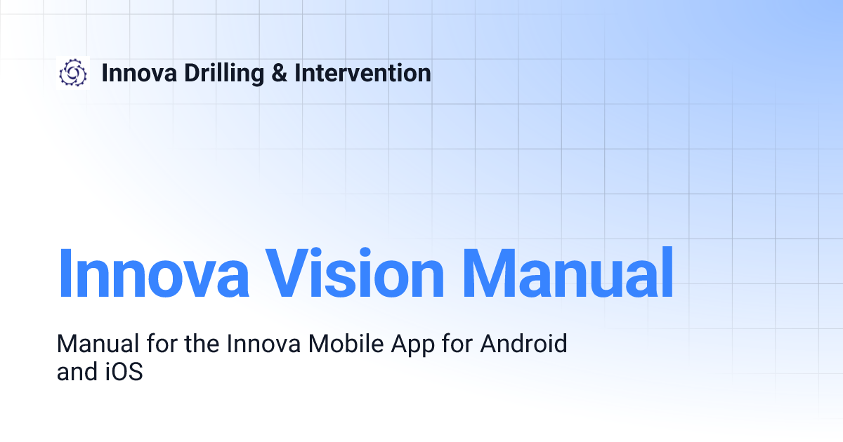 Innova Vision Manual | Innova Drilling & Intervention