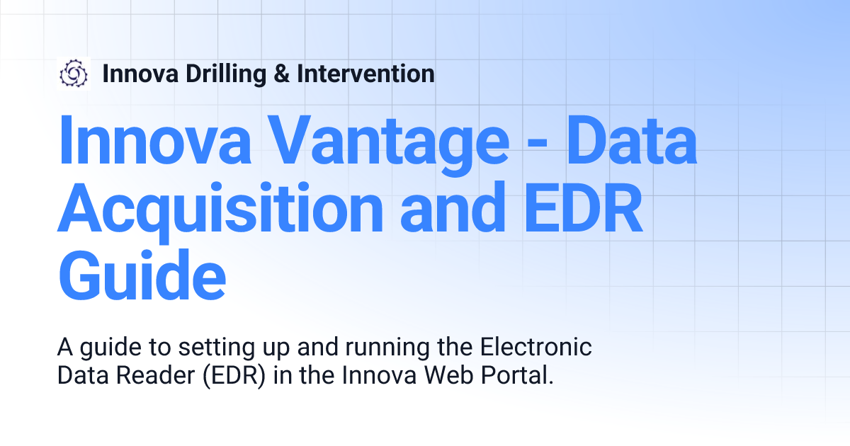 Innova Vantage - Data Acquisition and EDR Guide | Innova Drilling & Intervention