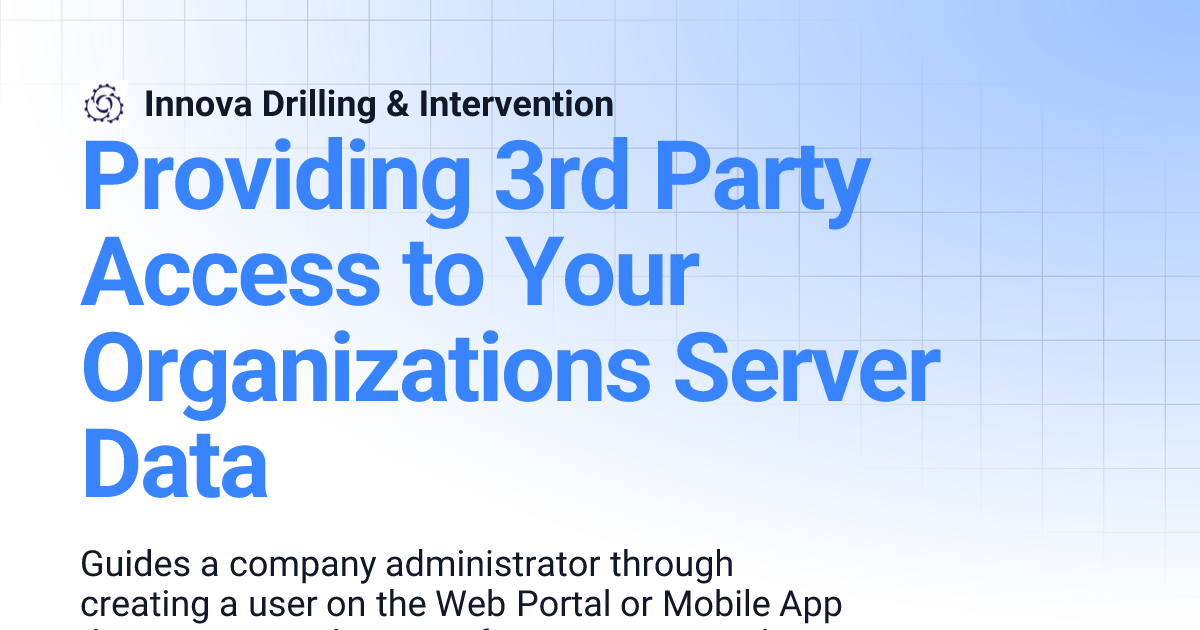 Providing 3rd Party Access to Your Organizations Server Data | Innova Drilling & Intervention