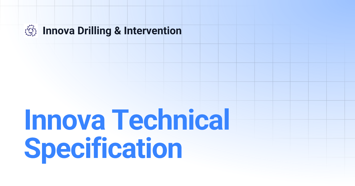 Innova Technical Specification | Innova Drilling & Intervention