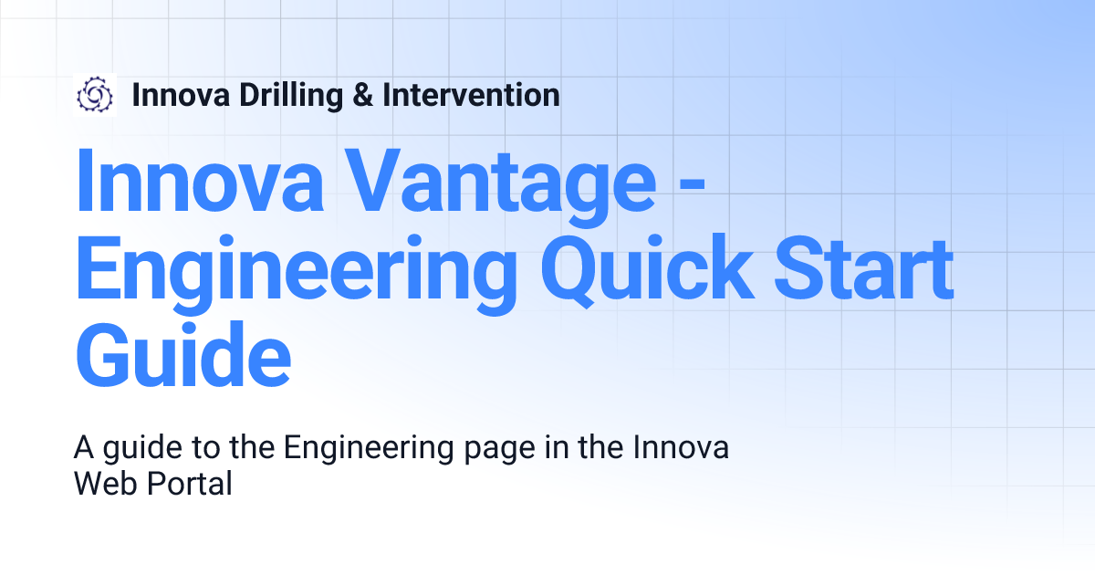 Innova Vantage - Engineering Quick Start Guide | Innova Drilling & Intervention