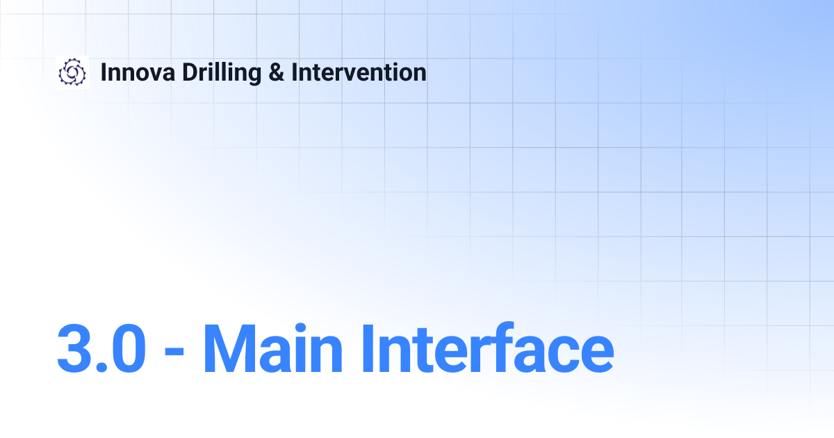 3.0 - Main Interface | Innova Drilling & Intervention